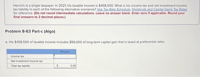 Solved Henrich is a single taxpayer. In 2021, his taxable | Chegg.com
