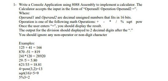 Solved 1. Write a Console Application using 8088 Assembly to | Chegg.com