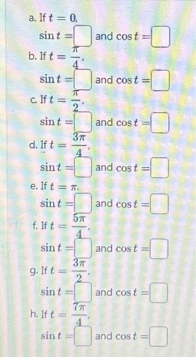 Solved a. If t = 0. sin t b. If t = sin t c. If t = sint= d. | Chegg.com