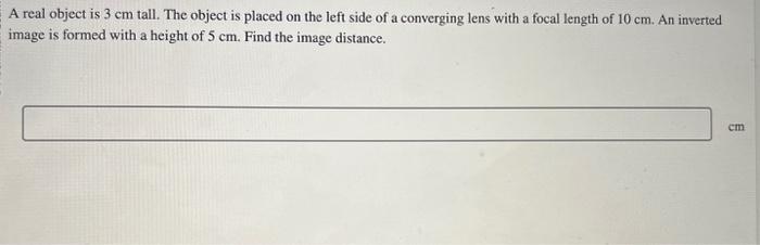 Solved A real object is 3 cm tall. The object is placed on | Chegg.com