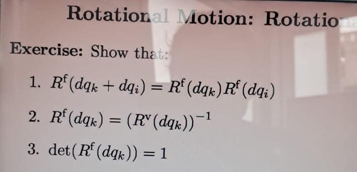 Solved Rotational Motion: Rotatio Exercise: Show that: 1. | Chegg.com