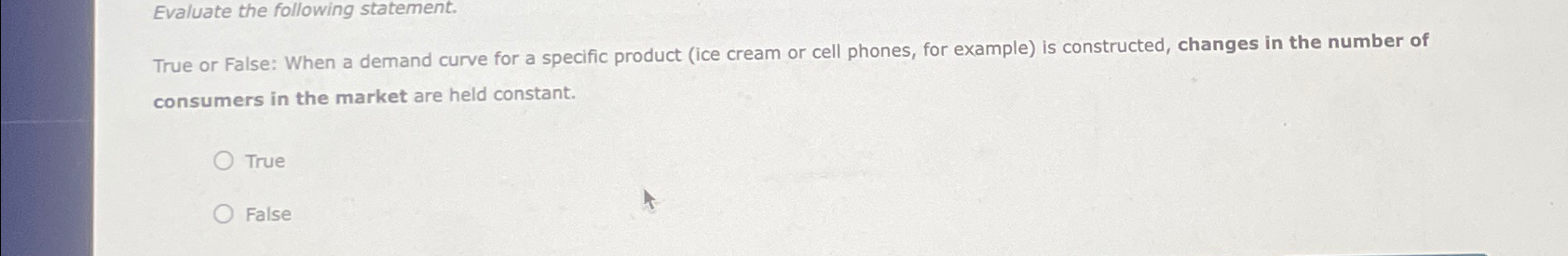 Solved Evaluate the following statement.True or False: When | Chegg.com
