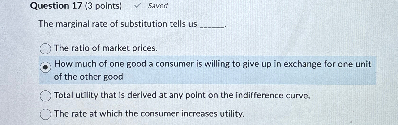 Solved Question 17 (3 ﻿points) ﻿SavedThe marginal rate of | Chegg.com