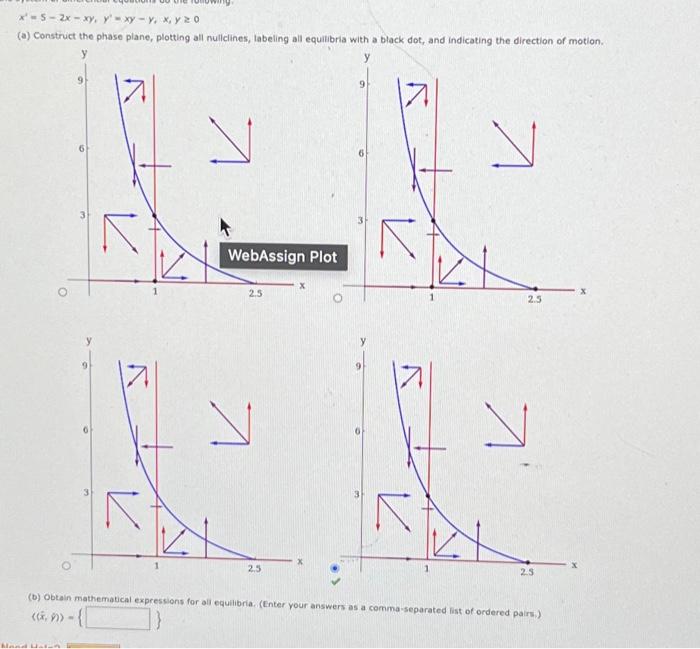 Solved x′=5−2x−xy1,y′=xy−y6,x1y≥0 (a) Construct the phase | Chegg.com Solved x′=5−2x−xy1,y′=xy−y6,x1y≥0 (a) Construct the phase | Chegg.com