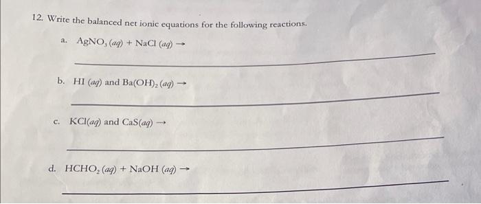 Solved 12. Write the balanced net ionic equations for the | Chegg.com