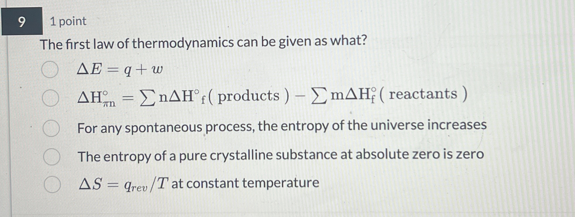 Solved 91 ﻿pointThe first law of thermodynamics can be given | Chegg.com