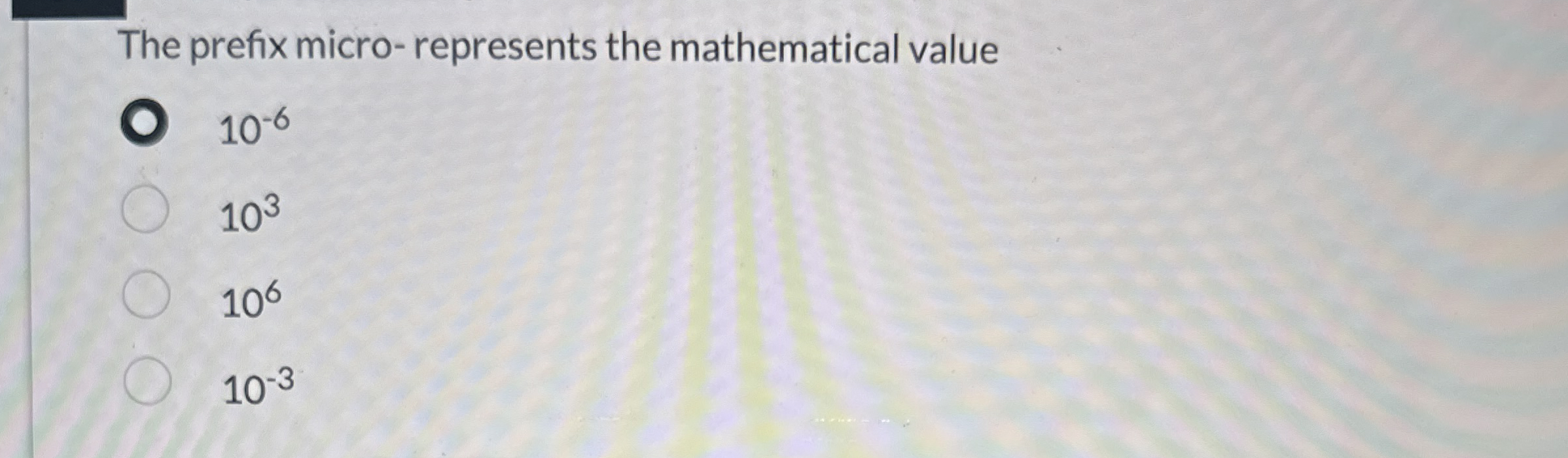 Solved The prefix micro- ﻿represents the mathematical | Chegg.com