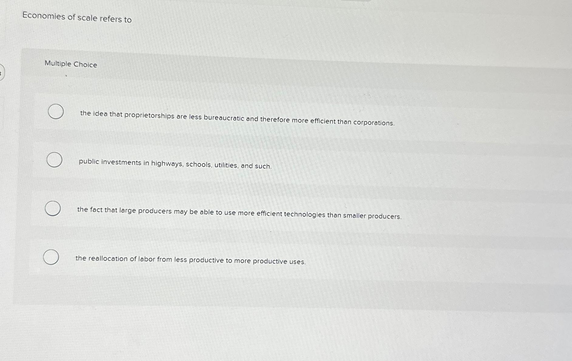 Solved Economies of scale refers toMultiple Choicethe idea | Chegg.com