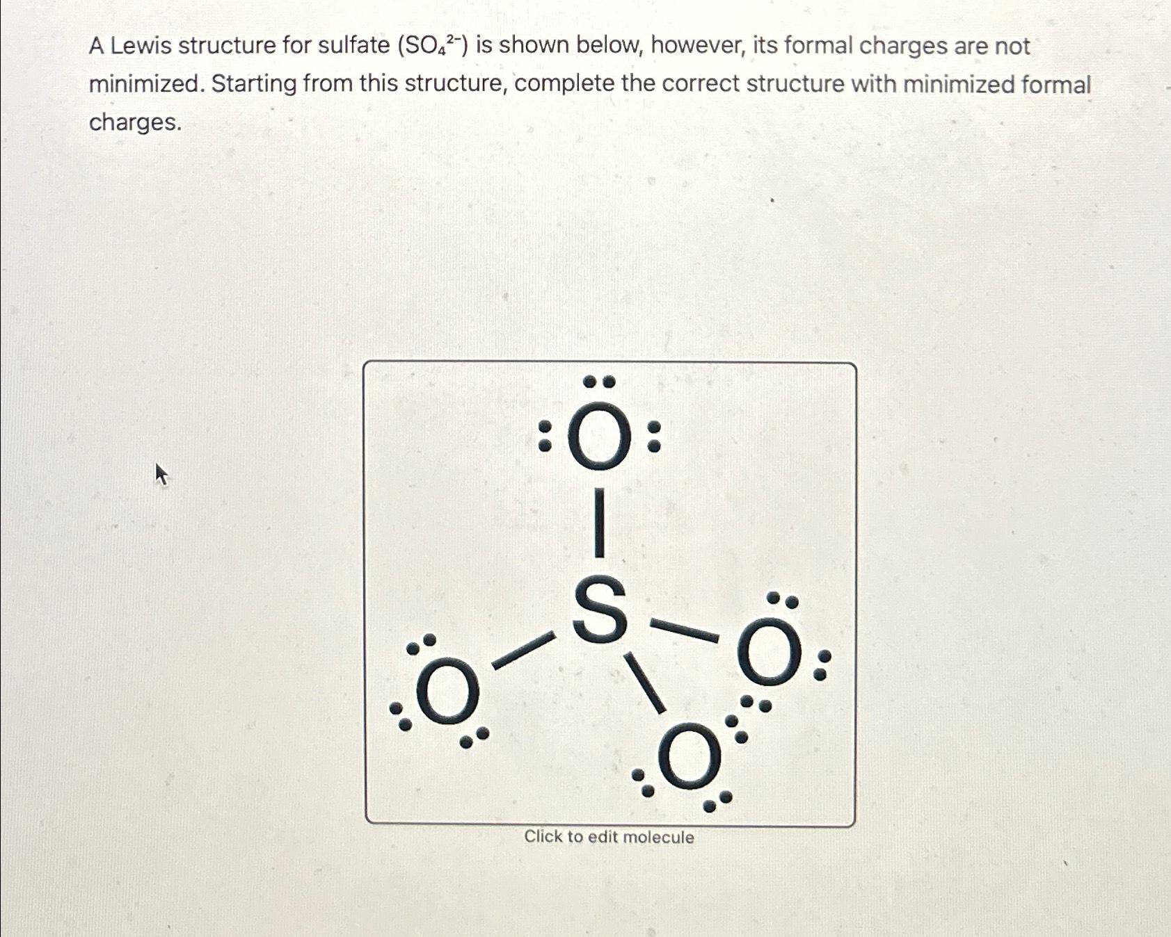 Solved A Lewis structure for sulfate (SO42-) ﻿is shown | Chegg.com