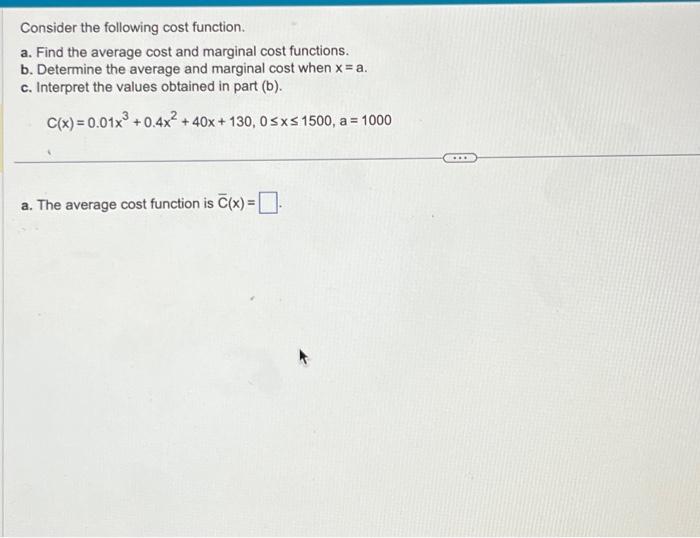 Solved Consider the following cost function. a. Find the | Chegg.com