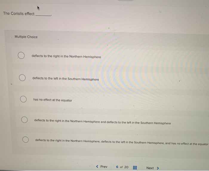 Solved The Coriolis effect Multiple Choice deflects to the | Chegg.com
