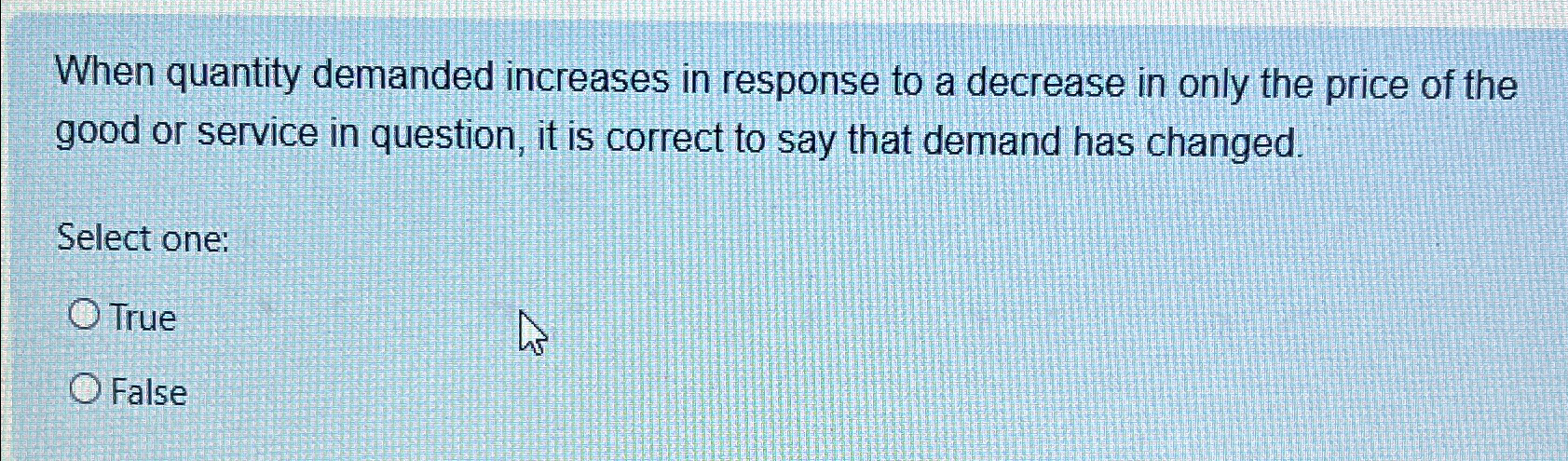 Solved When quantity demanded increases in response to a | Chegg.com