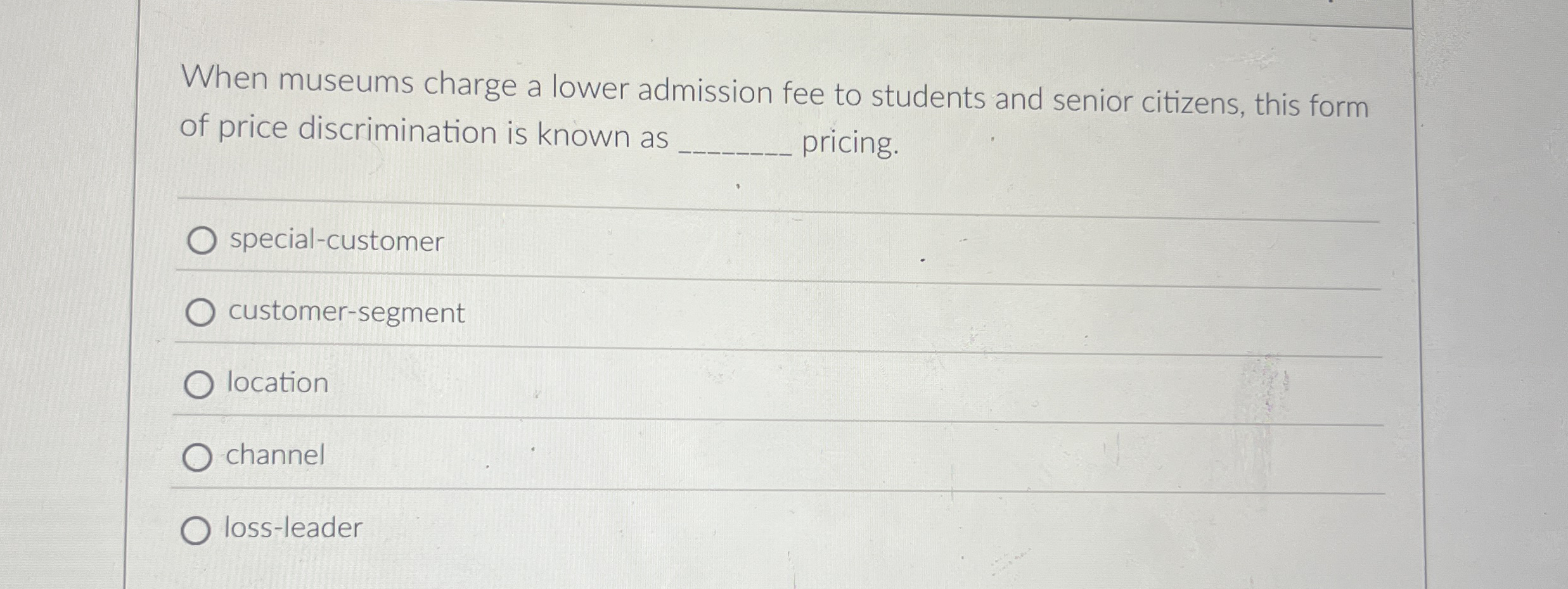 Solved When museums charge a lower admission fee to students | Chegg.com