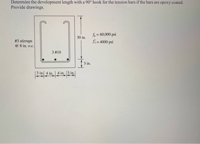 Solved Determine the development length with a 90° hook for | Chegg.com