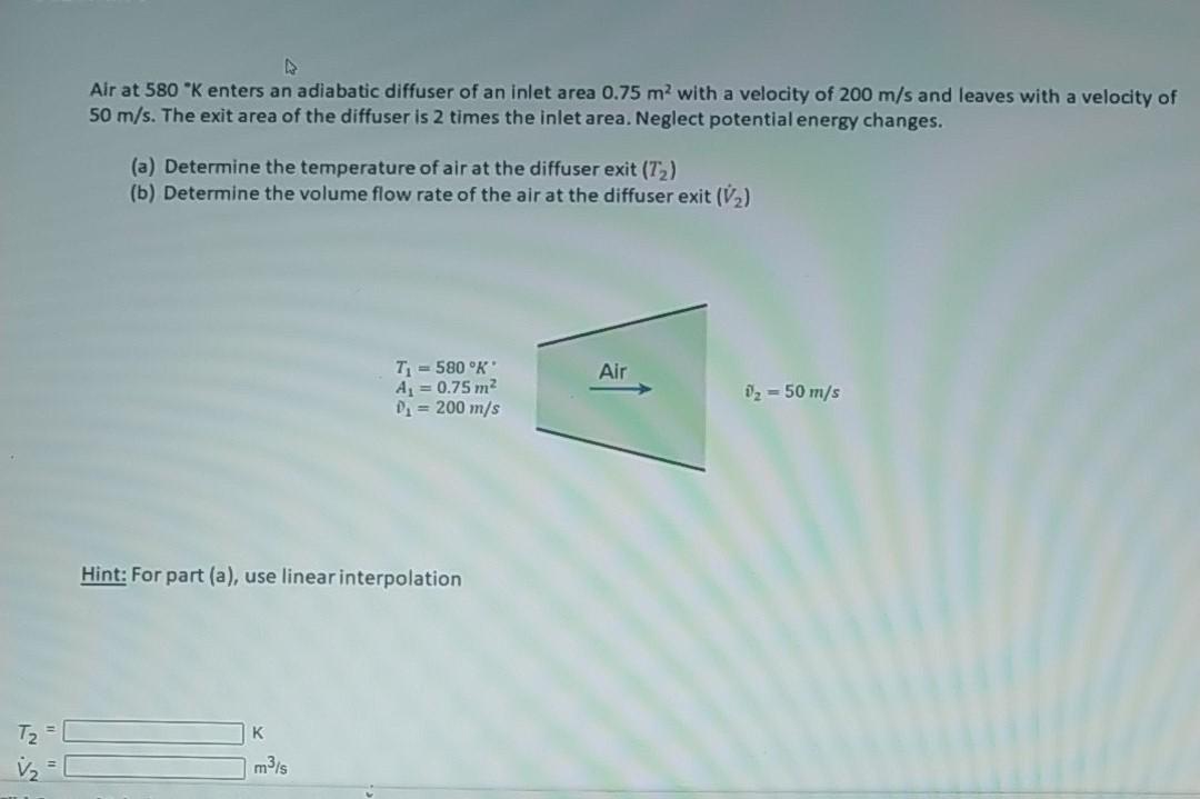 Solved . Air at 580 K enters an adiabatic diffuser of an | Chegg.com