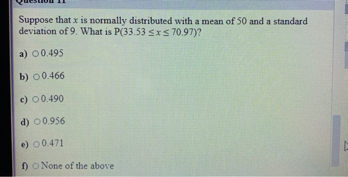 Solved Suppose that x is normally distributed with a mean of | Chegg.com