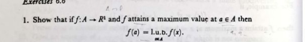 Solved Show that if f:A→R1 ﻿and f ﻿attains a maximum value | Chegg.com