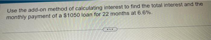 Solved use ADD ON METHOD for ALL 3 PARTS (these are same | Chegg.com