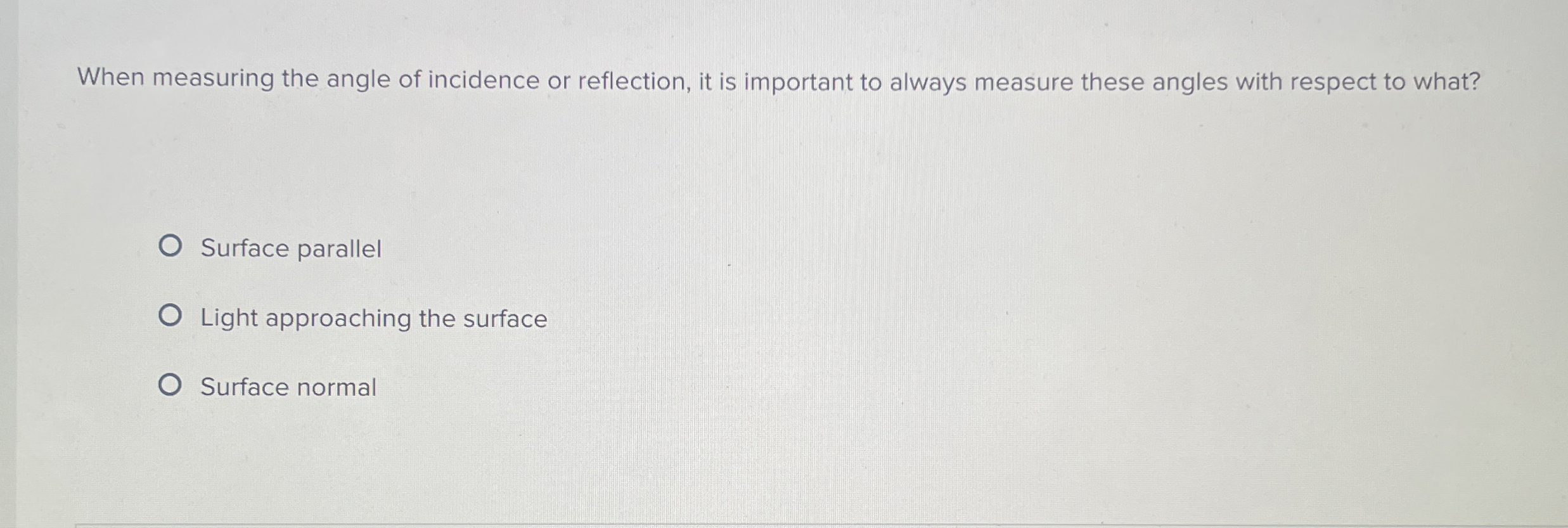 Solved When measuring the angle of incidence or reflection, | Chegg.com