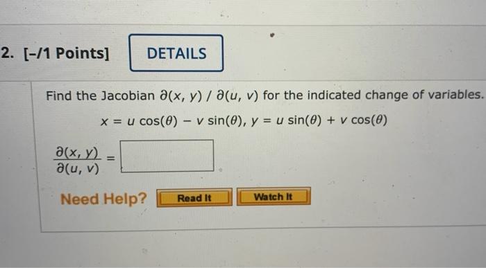 Solved Find the Jacobian ∂(x,y)/∂(u,v) for the indicated | Chegg.com