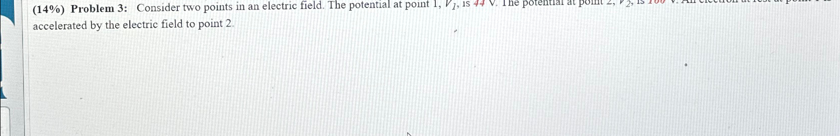 Solved Problem 3: Consider two points in an electric field. | Chegg.com