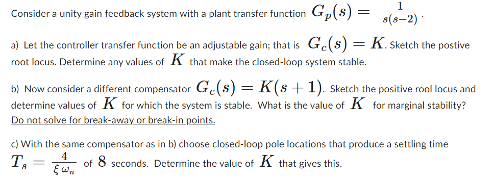 Solved Consider a unity gain feedback system with a plant | Chegg.com