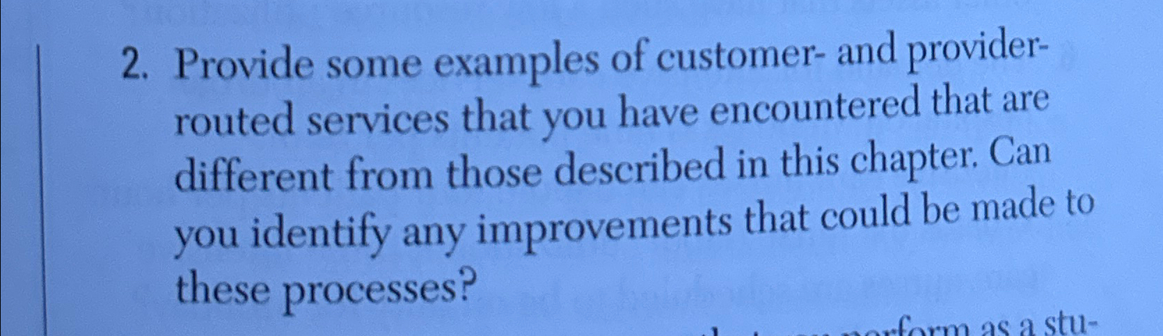 Solved Provide some examples of customer- ﻿and | Chegg.com