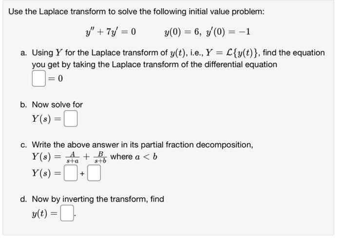 Solved Use the Laplace transform to solve the following | Chegg.com
