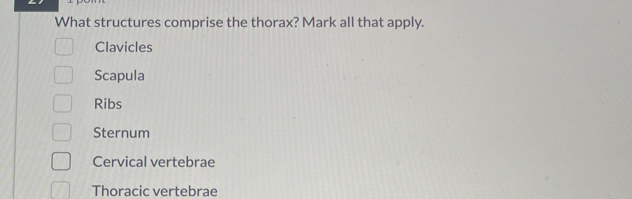 Solved What structures comprise the thorax? Mark all that | Chegg.com
