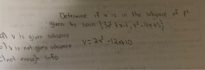Solved of p2 Determine if is in the subspace given by span | Chegg.com