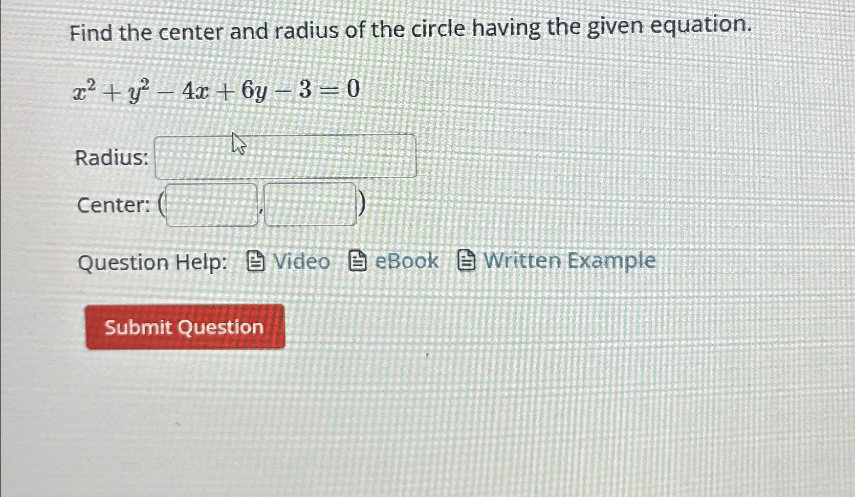 Solved Find the center and radius of the circle having the | Chegg.com