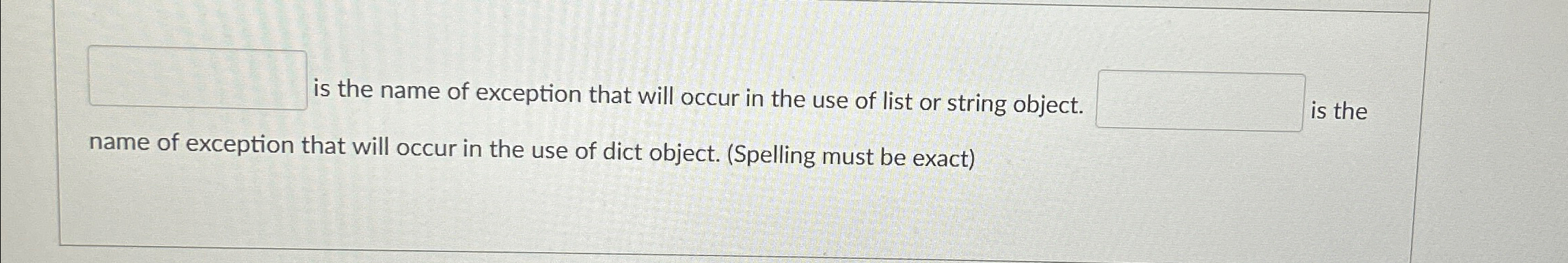 Solved is the name of exception that will occur in the use | Chegg.com
