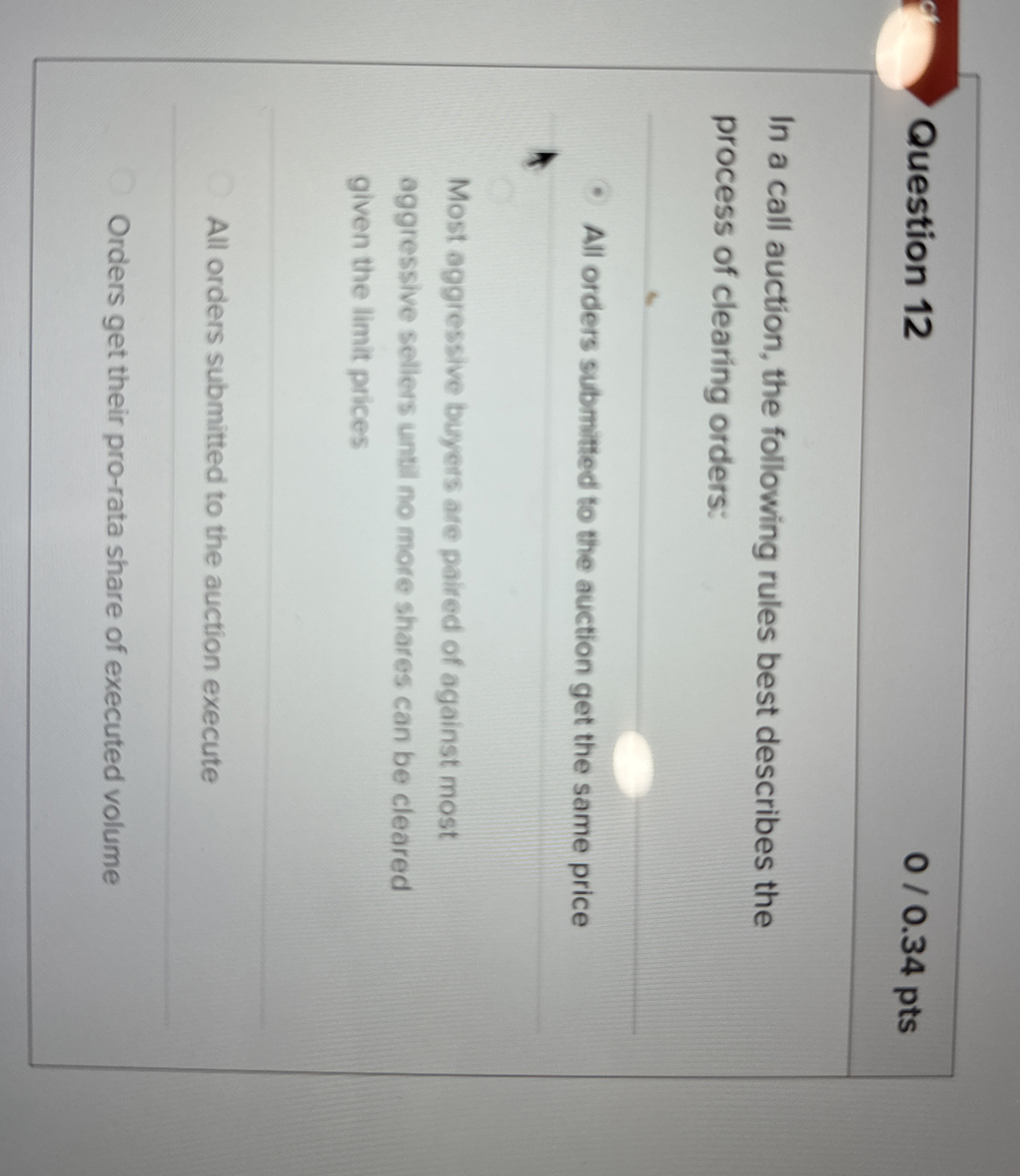 High Quality SOLUTION Question 1200.34 ﻿ptsIn a call auction, the following | Chegg.com