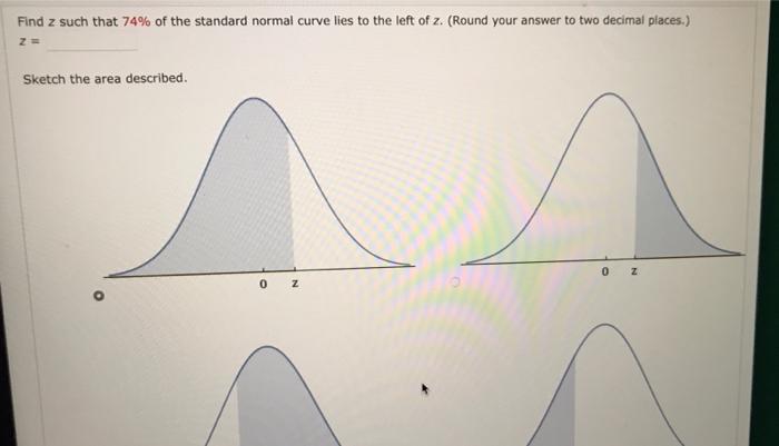 Solved Find z such that 74% of the standard normal curve | Chegg.com