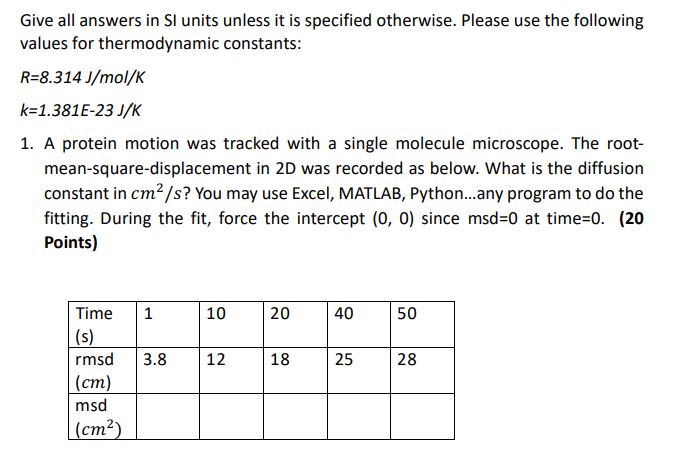Solved Give all answers in SI units unless it is specified | Chegg.com