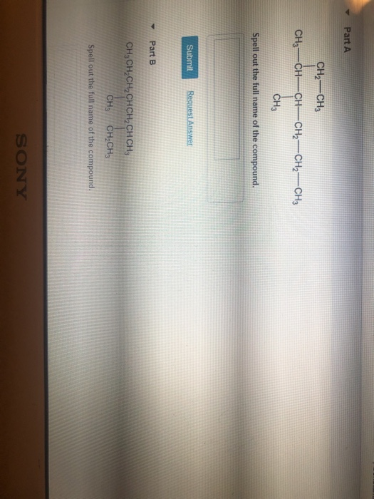 Solved Part A CH2 CH3 CH— Сн- CH CH2 CH2=CH3 CH3 Spell out | Chegg.com