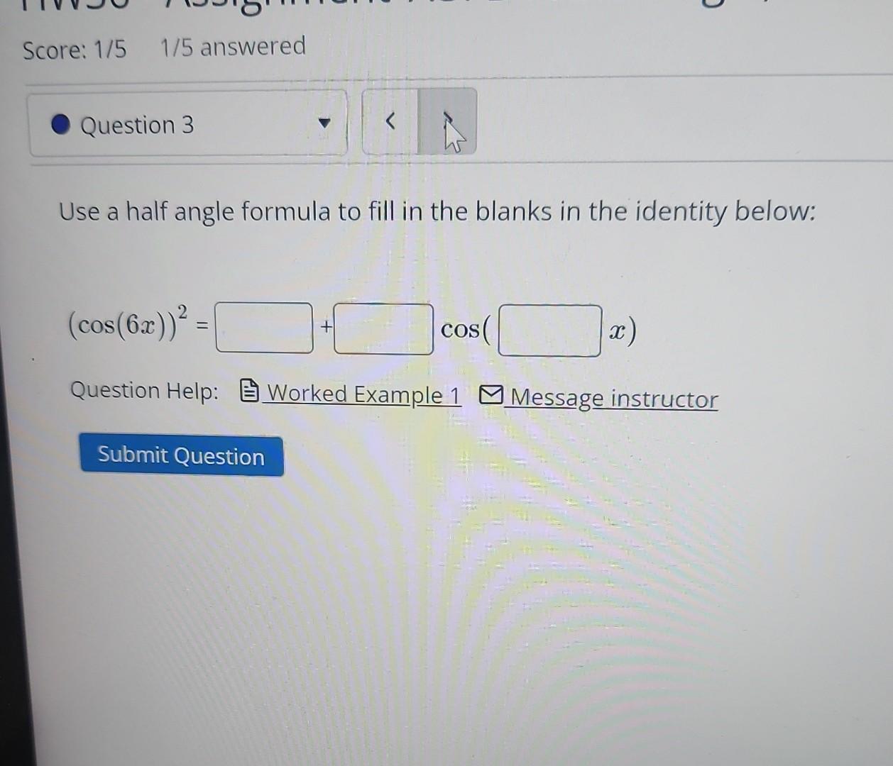 Solved Use a half angle formula to fill in the blanks in the | Chegg.com