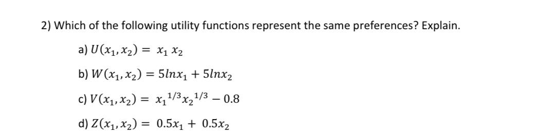 Solved Which of the following utility functions represent | Chegg.com