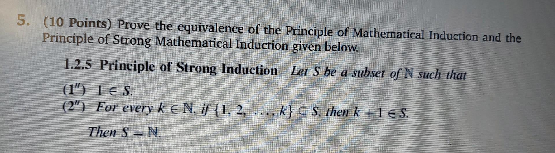 Solved 5. (10 Points) Prove the equivalence of the Principle | Chegg.com