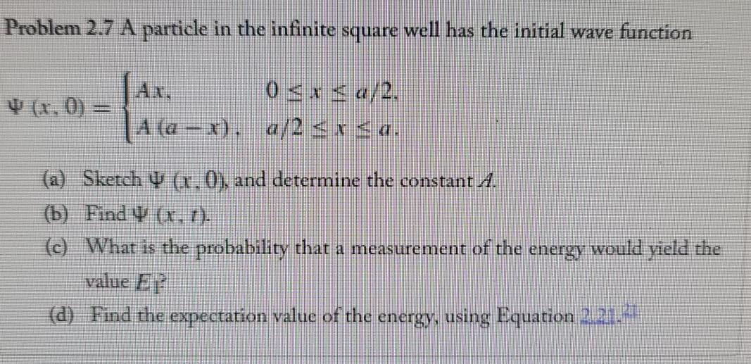 Solved Problem 2.7 A particle in the infinite square well | Chegg.com
