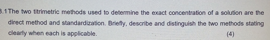 Solved 3.1 ﻿The two titrimetric methods used to determine | Chegg.com