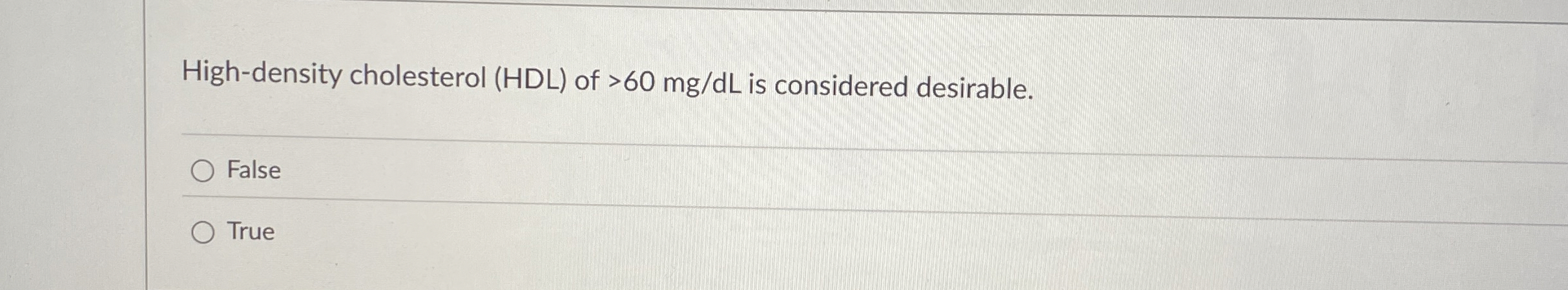 Solved High-density cholesterol (HDL) ﻿of >60mgdL ﻿is | Chegg.com