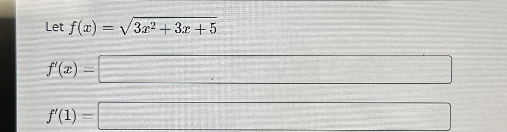 Solved Let F X 3x2 3x 52ff 1