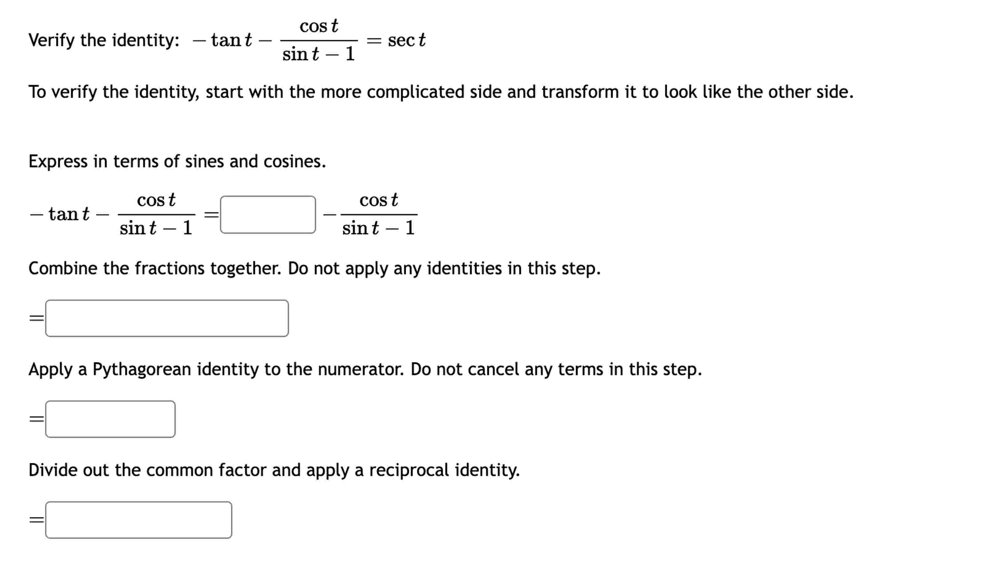 Solved Verify the identity: -tant-costsint-1=sectTo ﻿verify | Chegg.com