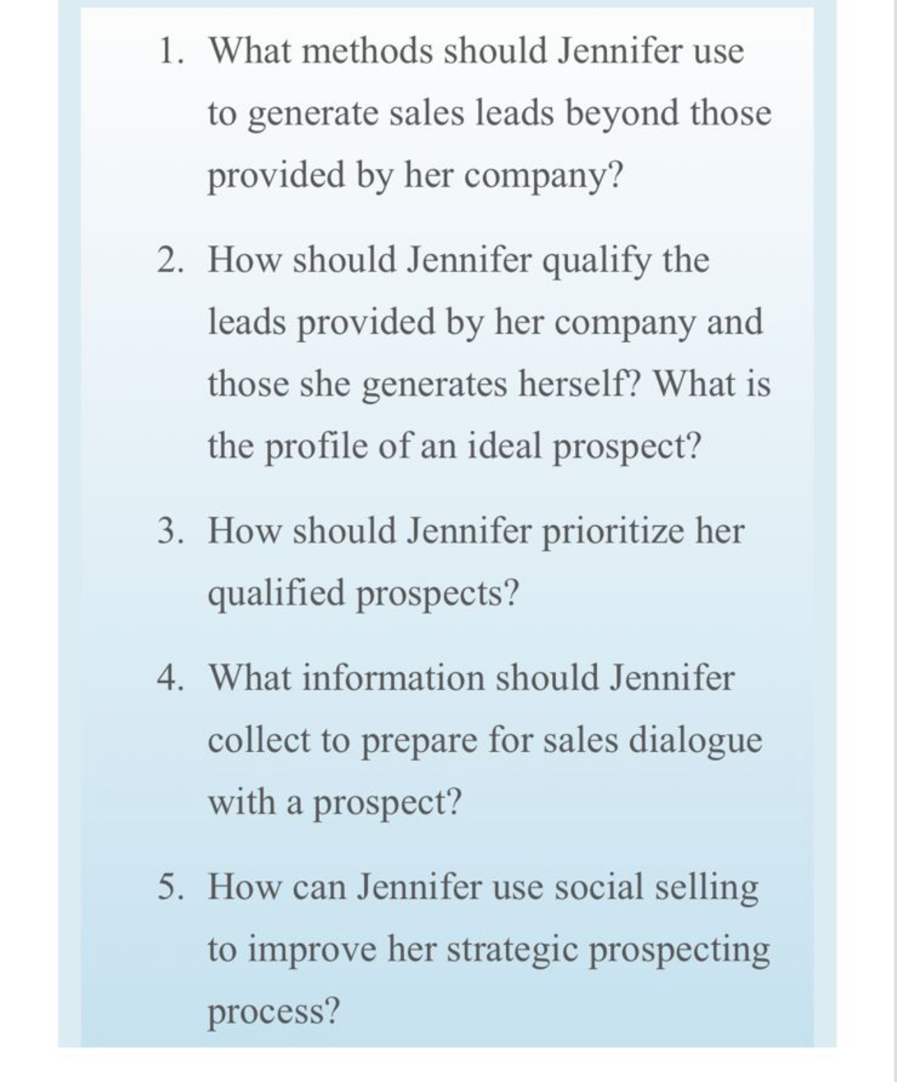 Solved What methods should Jennifer use to generate sales | Chegg.com