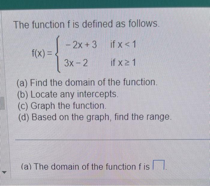 Solved The function f is defined as follows. f(x)={−2x+33x−2 | Chegg.com