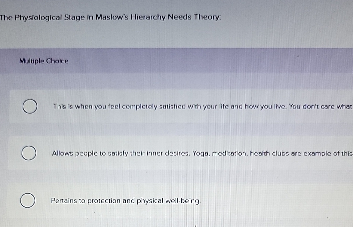 Solved The Physiological Stage in Maslow's Hierarchy Needs | Chegg.com