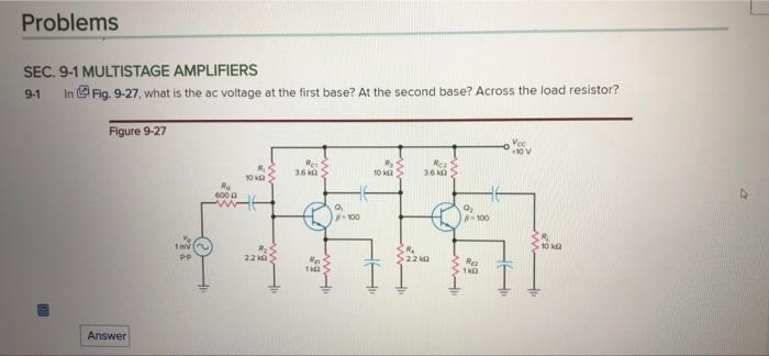 Solved Problems SEC. 9-1 MULTISTAGE AMPLIFIERS 9-1 in Fig. | Chegg.com