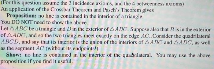 Solved (For this question assume the 3 incidence axioms, and | Chegg.com