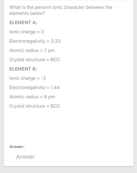 Solved What is the percent ionic character between the | Chegg.com